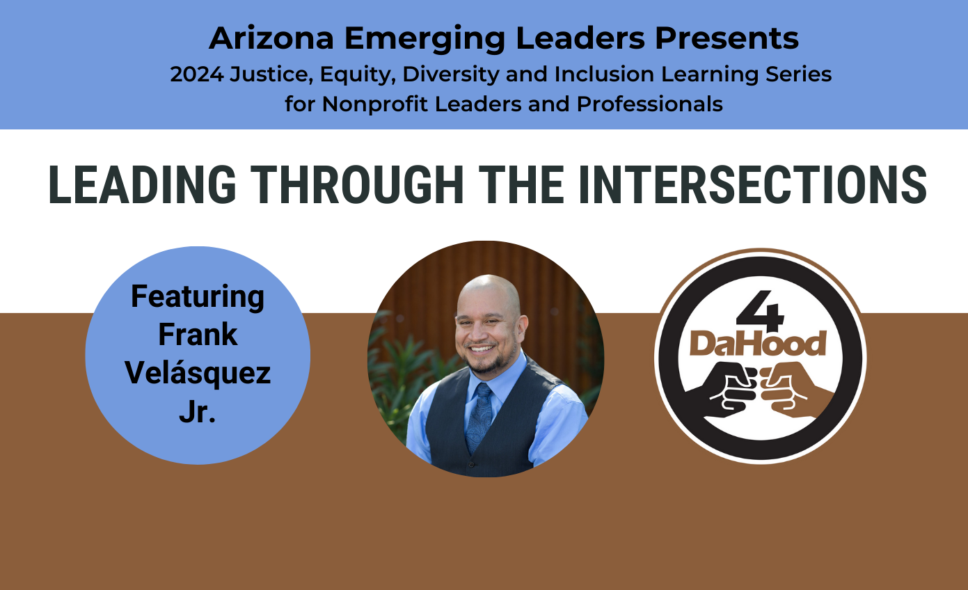 JEDI Learning Series: Leading Through the Intersections - Community Foundation for Southern Arizona